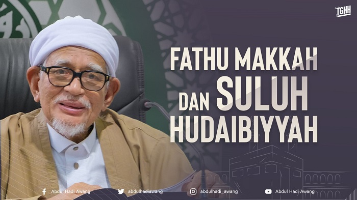 Fathu Makkah dan Suluh Hudaibiyyah