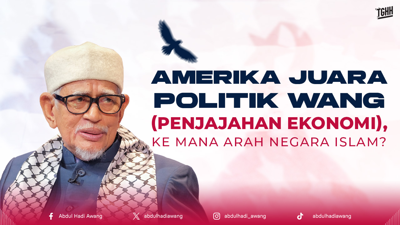 Amerika juara politik wang (penjajahan ekonomi): Ke mana arah negara Islam?
